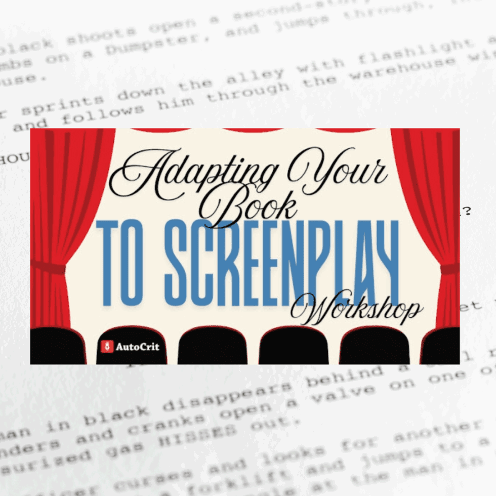Adapting Your Book to Screenplay Workshop by Autocrit | The Romance Studio