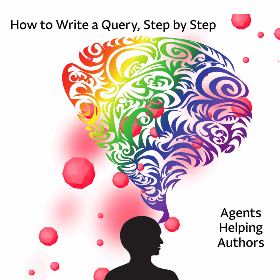 How to write a query, step by step by Agents Helping Authors | The ...